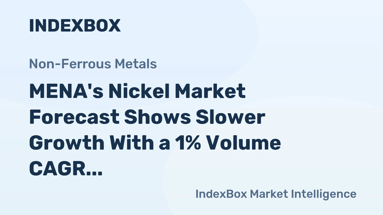 MENA's Nickel Market Forecast Shows Slower Growth With a 1% Volume CAGR Through 2035