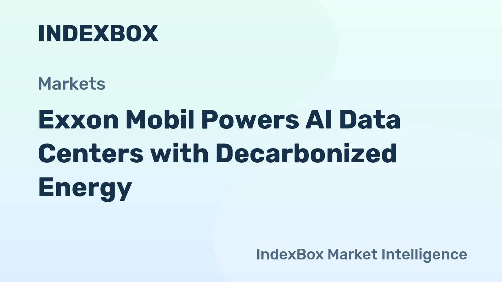 Exxon Mobil Powers AI Data Centers with Decarbonized Energy