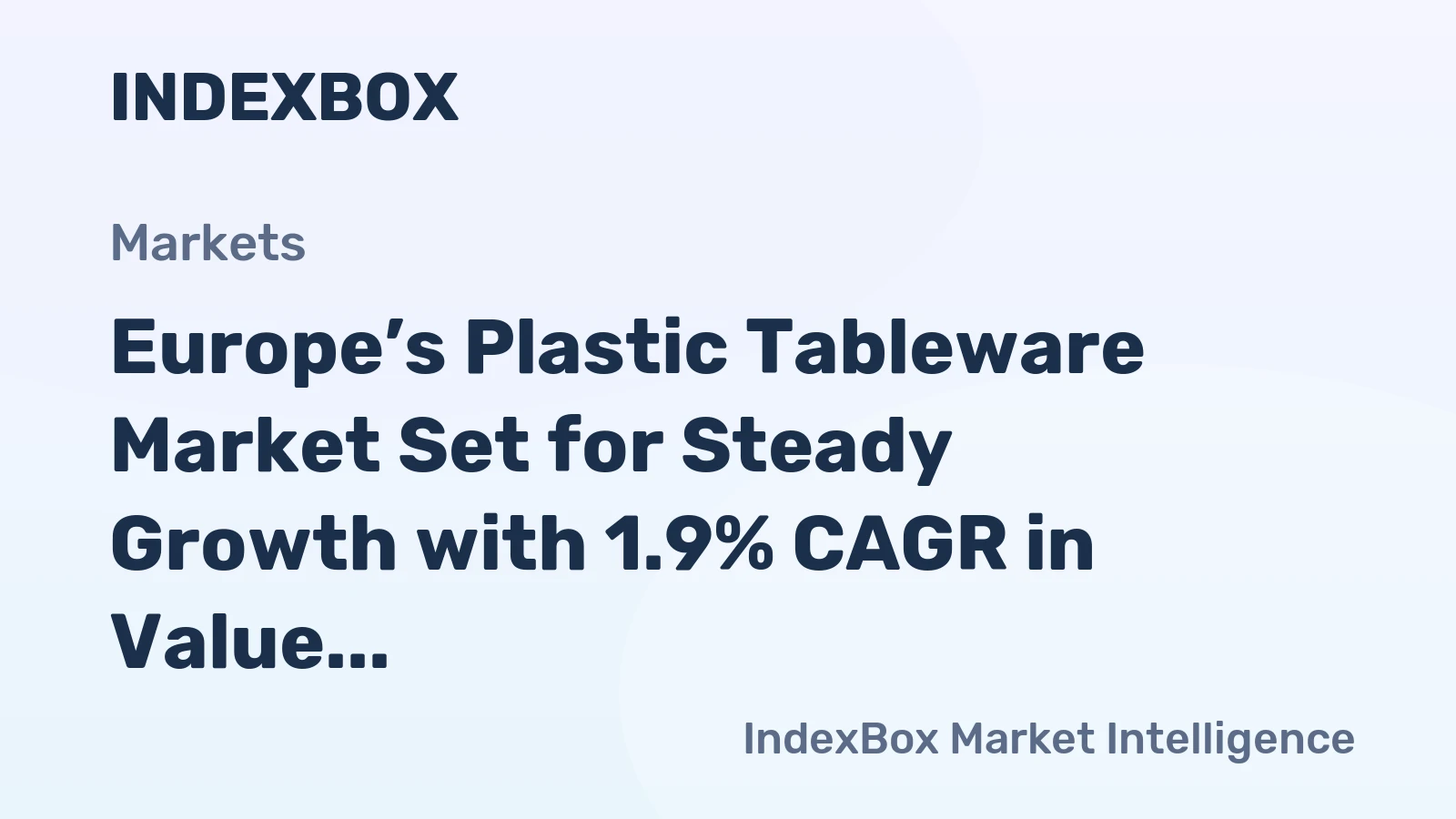 Europe’s Plastic Tableware Market Set for Steady Growth with 1.9% CAGR in Value Through 2035