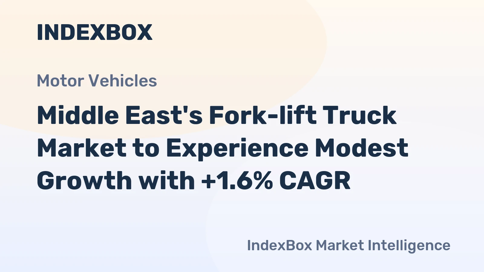 Middle East's Fork-lift Truck Market to Experience Modest Growth with +1.6% CAGR