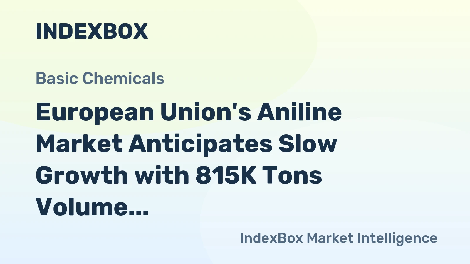 European Union's Aniline Market Anticipates Slow Growth with 815K Tons Volume and $1.7B Value by 2035