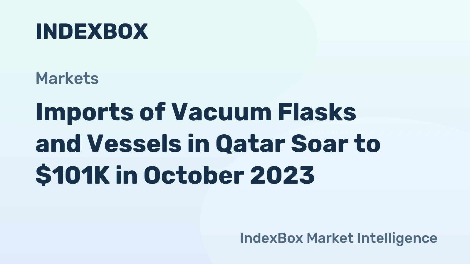 Imports of Vacuum Flasks and Vessels in Qatar Soar to $101K in October 2023