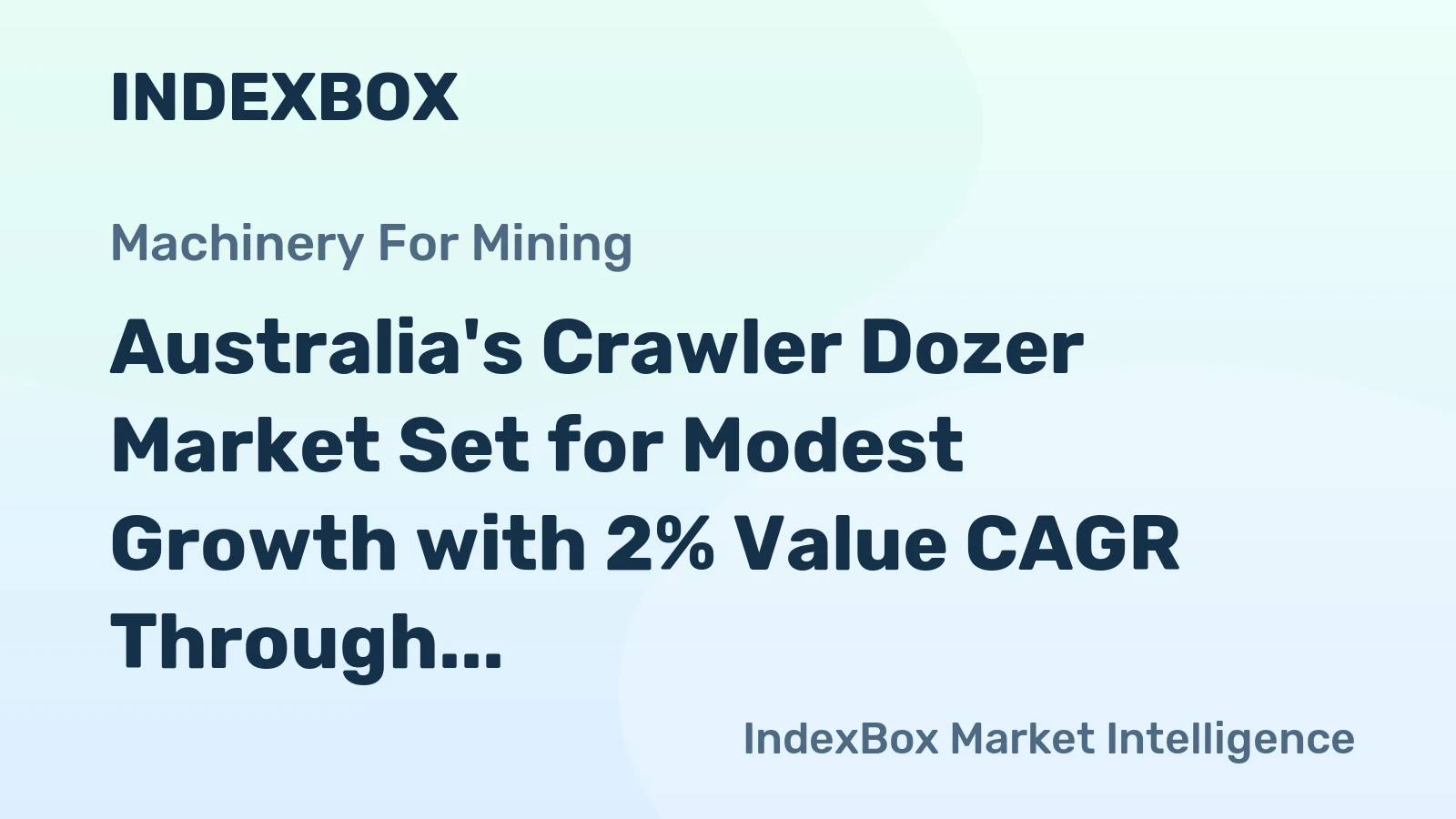 Australia's Crawler Dozer Market Set for Modest Growth with 2% Value CAGR Through 2035