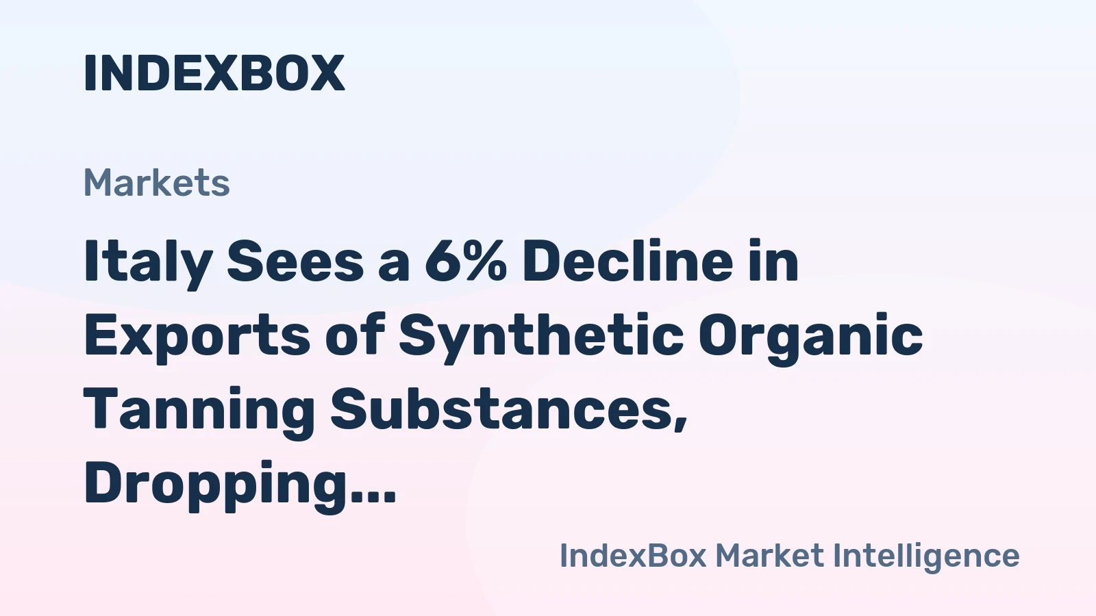 Italy Sees a 6% Decline in Exports of Synthetic Organic Tanning Substances, Dropping to $5.3M in October 2023