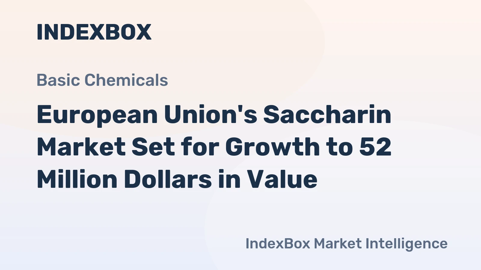 European Union's Saccharin Market Set for Growth to 52 Million Dollars in Value