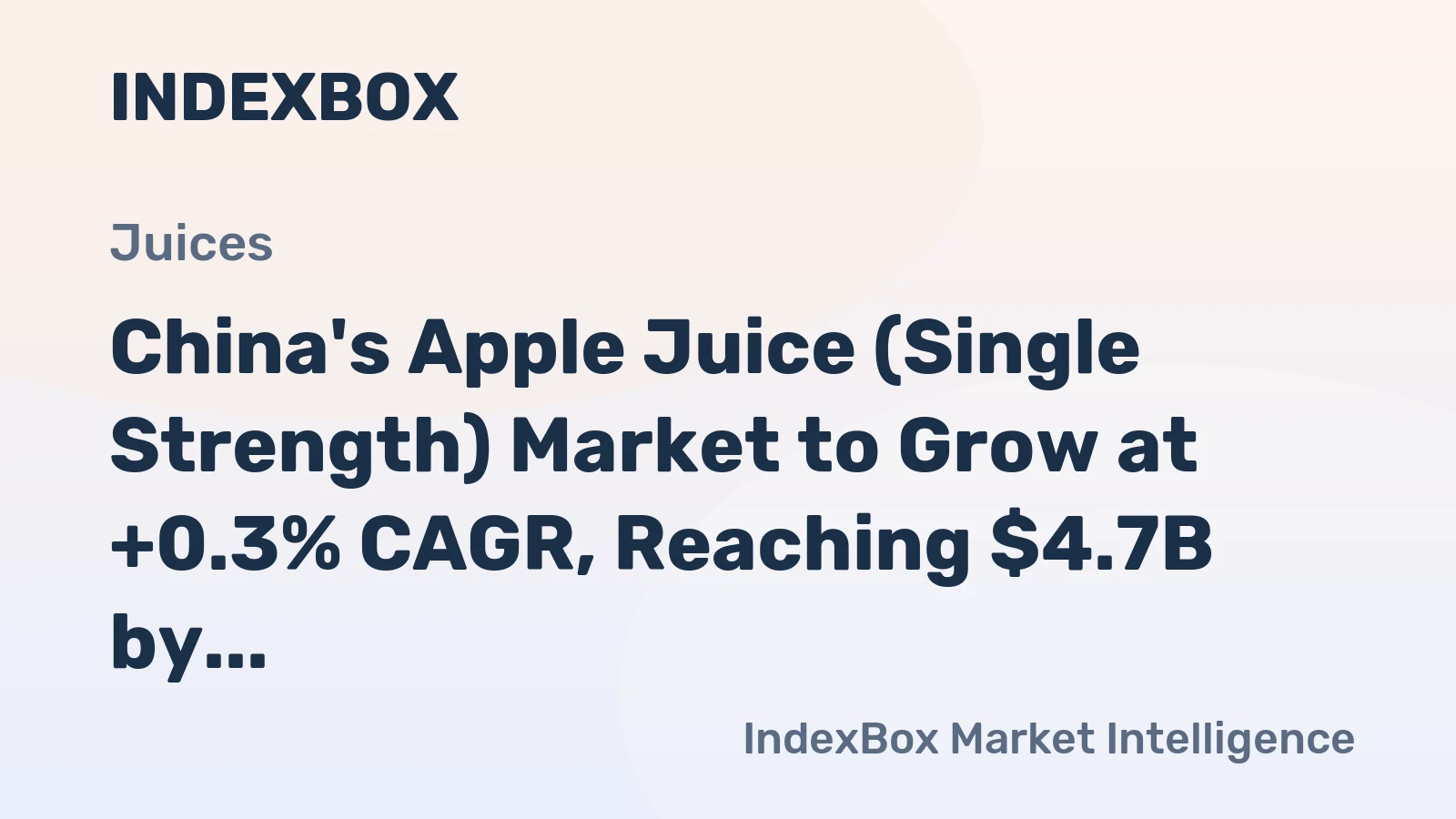 China's Apple Juice (Single Strength) Market to Grow at +0.3% CAGR, Reaching $4.7B by 2035
