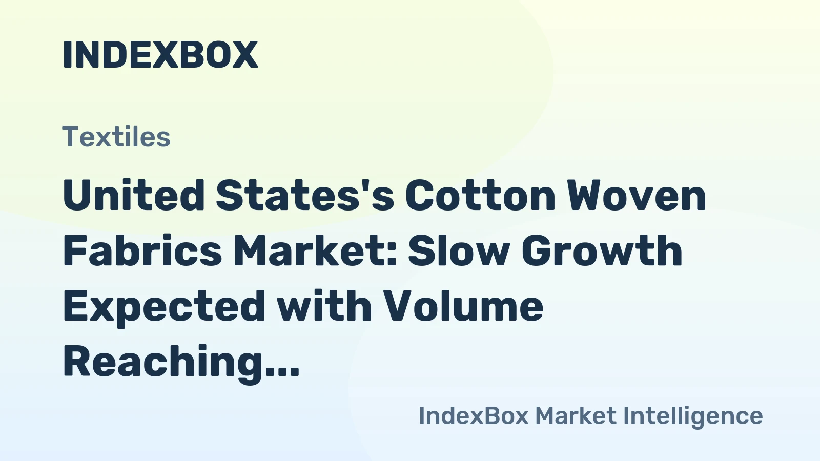 United States's Cotton Woven Fabrics Market: Slow Growth Expected with Volume Reaching 1.8B Square Meters and Value Hitting $12.7B by 2035