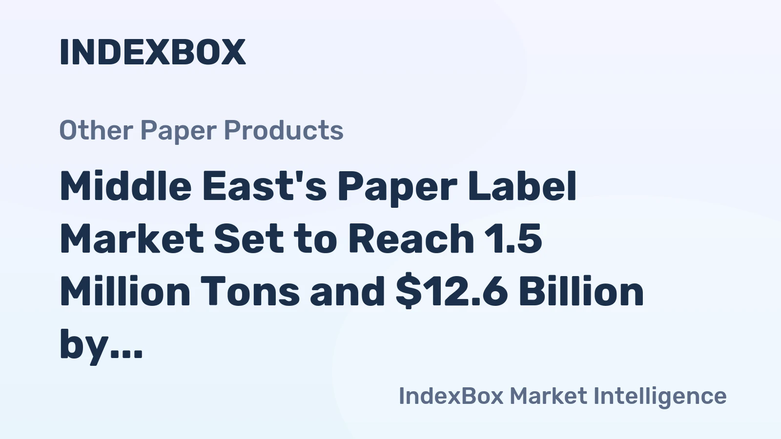 Middle East's Paper Label Market Set to Reach 1.5 Million Tons and $12.6 Billion by 2035