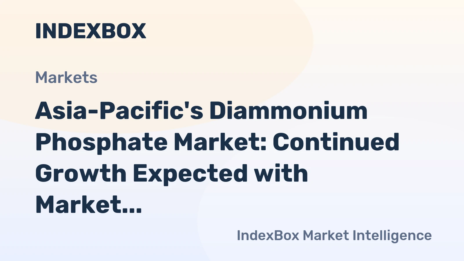 Asia-Pacific's Diammonium Phosphate Market: Continued Growth Expected with Market Volume of 26M Tons and Value of $16.7B by 2035