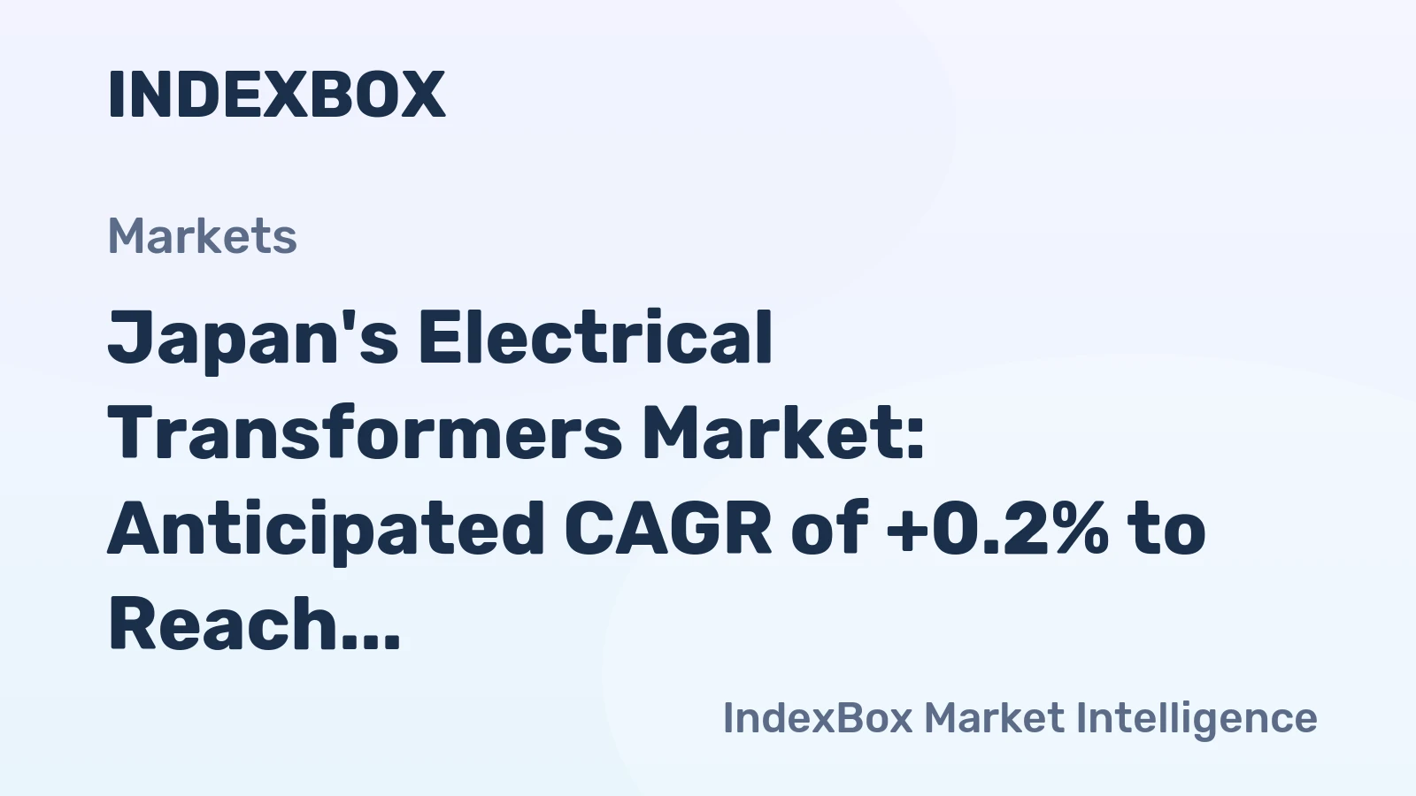 Japan's Electrical Transformers Market: Anticipated CAGR of +0.2% to Reach $45.5B by 2035