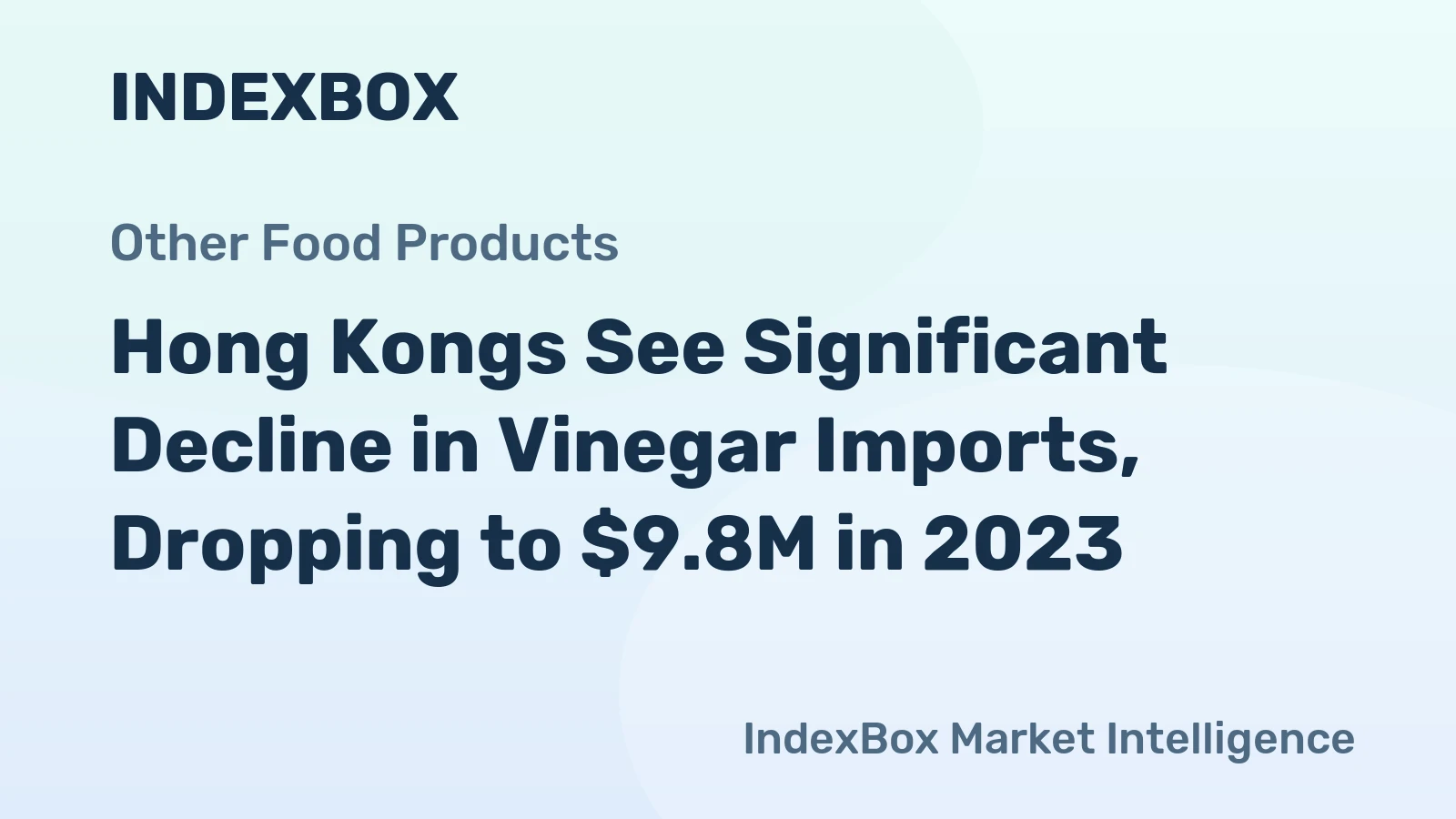 Hong Kongs See Significant Decline in Vinegar Imports, Dropping to $9.8M in 2023