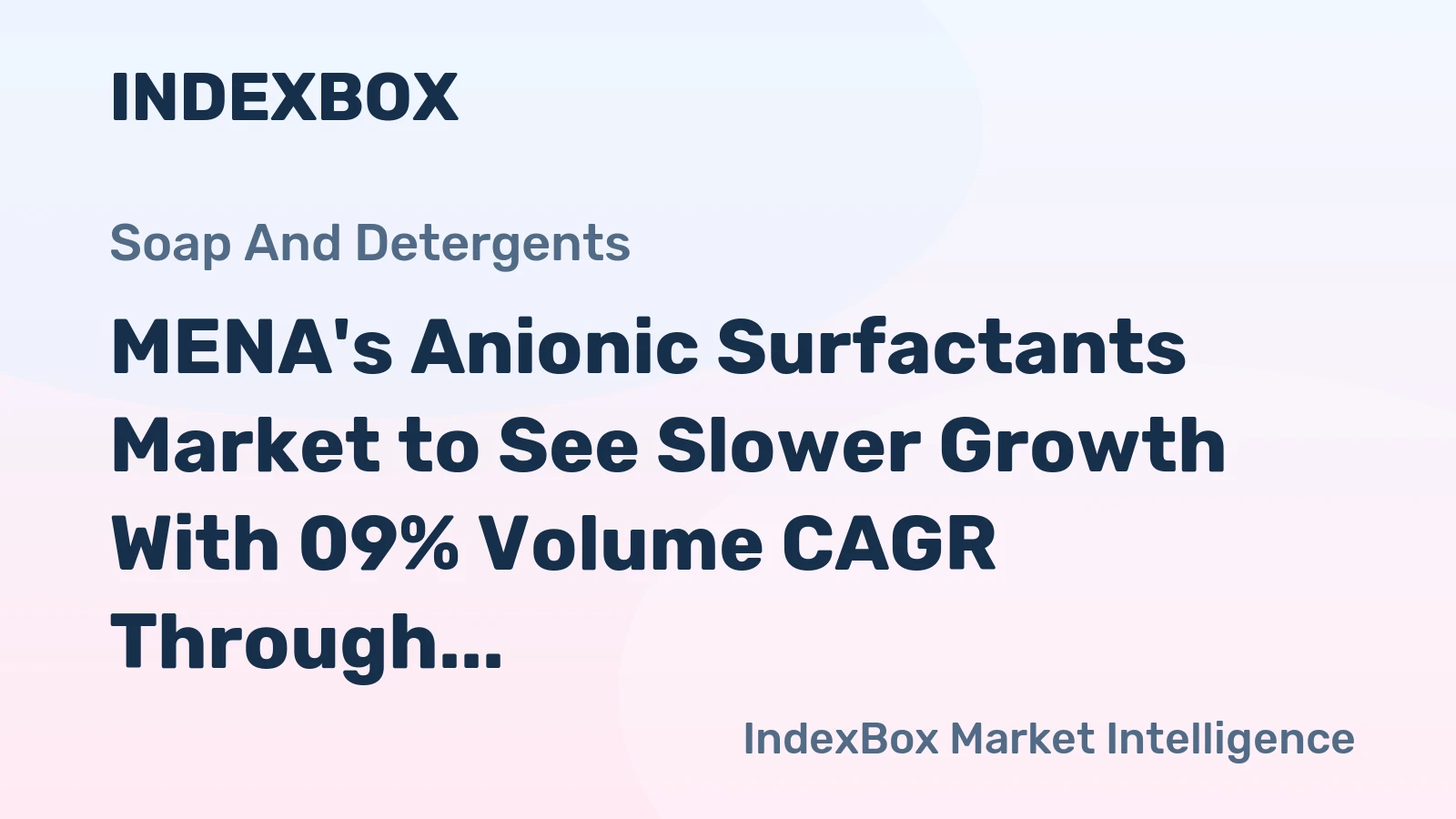 MENA's Anionic Surfactants Market to See Slower Growth With 09% Volume CAGR Through 2035