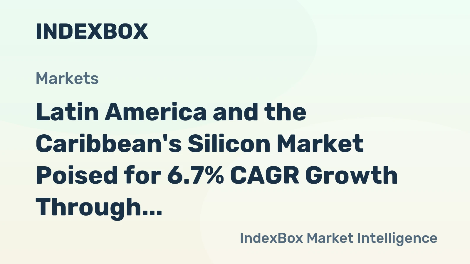 Latin America and the Caribbean's Silicon Market Poised for 6.7% CAGR Growth Through 2035