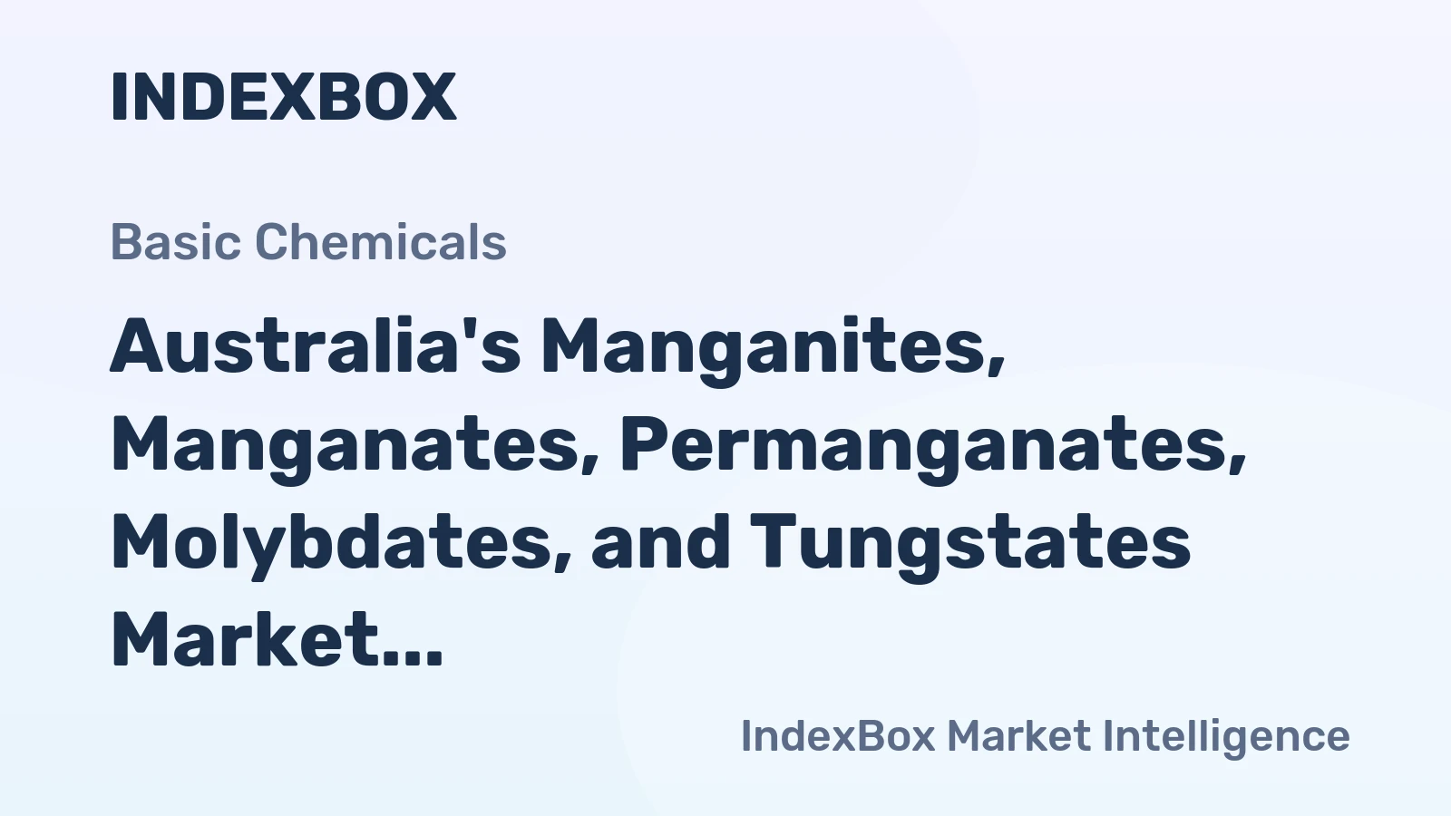 Australia's Manganites, Manganates, Permanganates, Molybdates, and Tungstates Market to See Moderate Growth with 2.4K Tons Consumption and $49M Value by 2035
