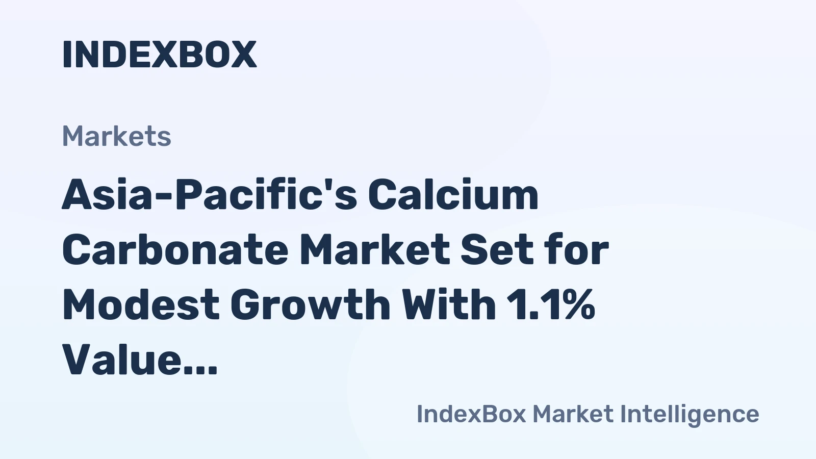 Asia-Pacific's Calcium Carbonate Market Set for Modest Growth With 1.1% Value CAGR Through 2035