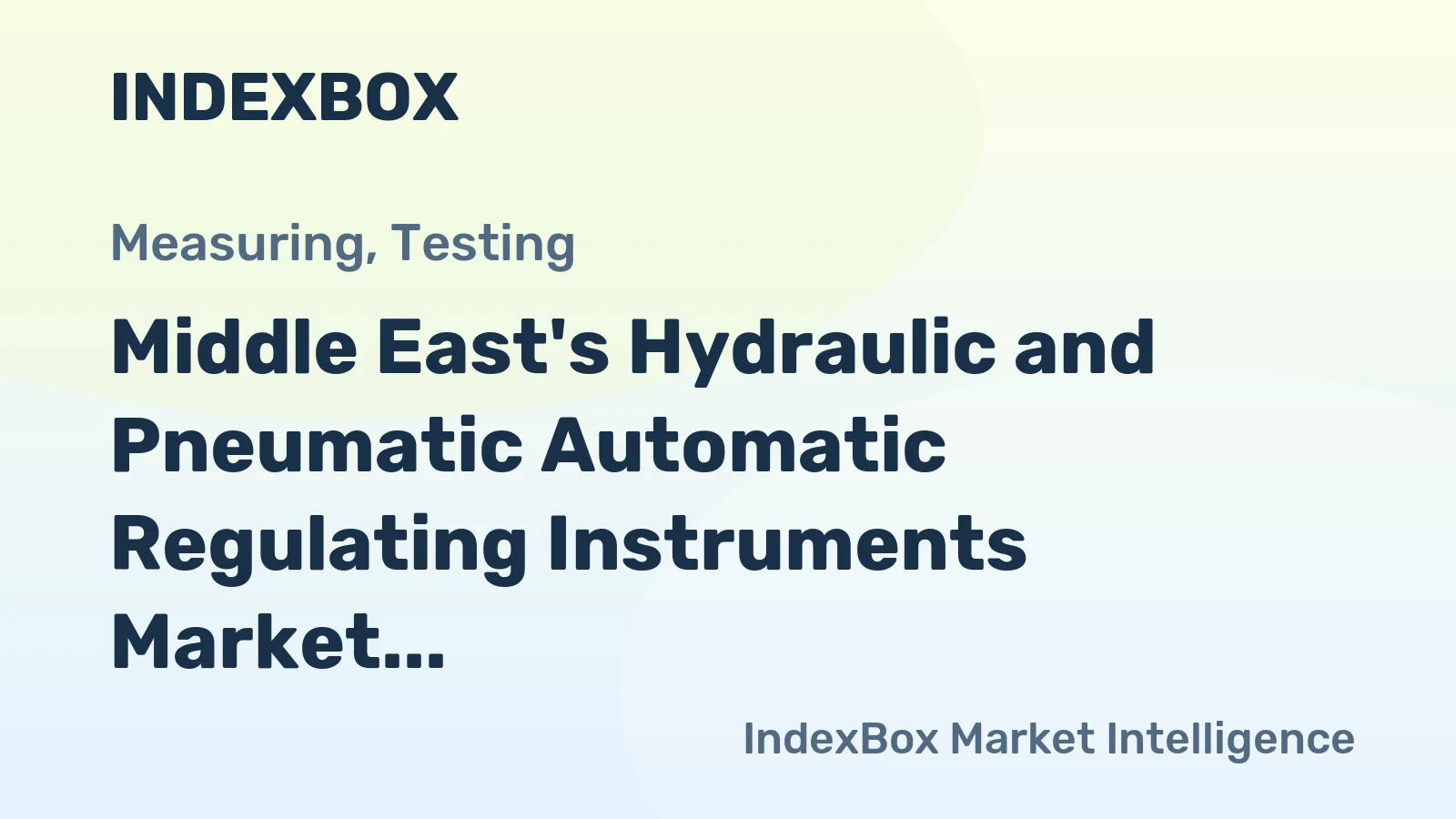 Middle East's Hydraulic and Pneumatic Automatic Regulating Instruments Market to Grow at CAGR of +1.0% until 2035