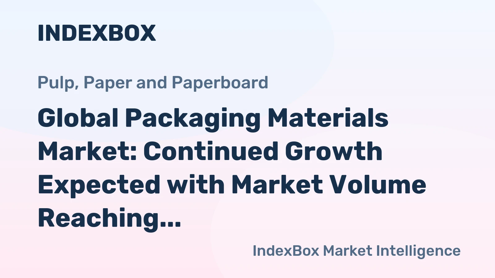 Global Packaging Materials Market: Continued Growth Expected with Market Volume Reaching 301M Tons and Market Value of $335.5B by 2035
