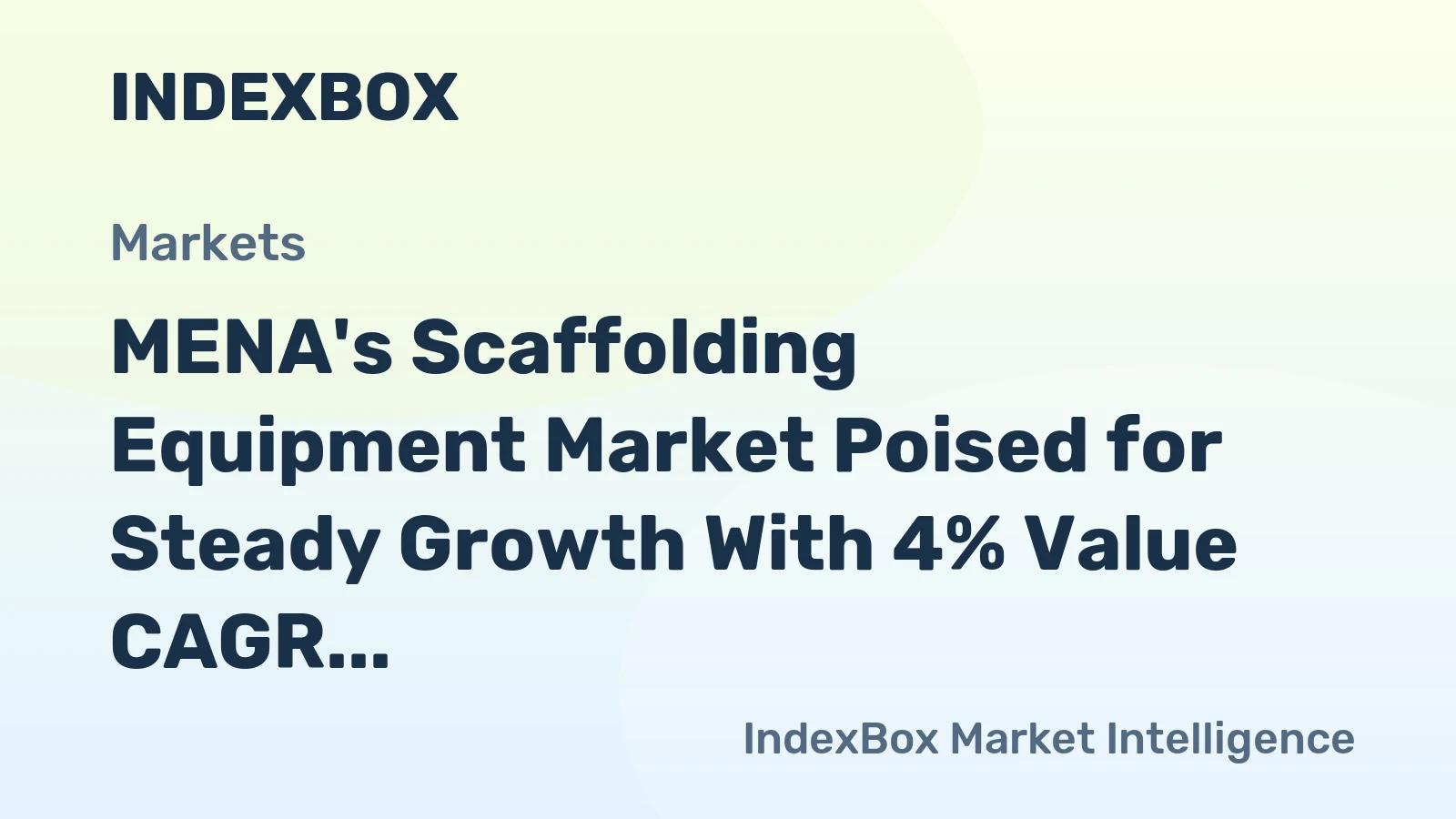MENA's Scaffolding Equipment Market Poised for Steady Growth With 4% Value CAGR Through 2035