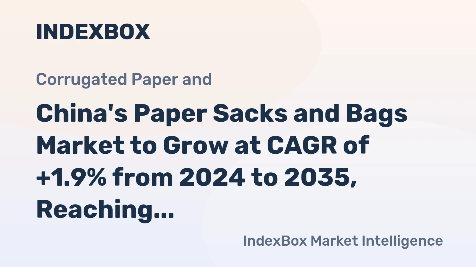 China's Paper Sacks and Bags Market to Grow at CAGR of +1.9% from 2024 to 2035, Reaching 75M Tons