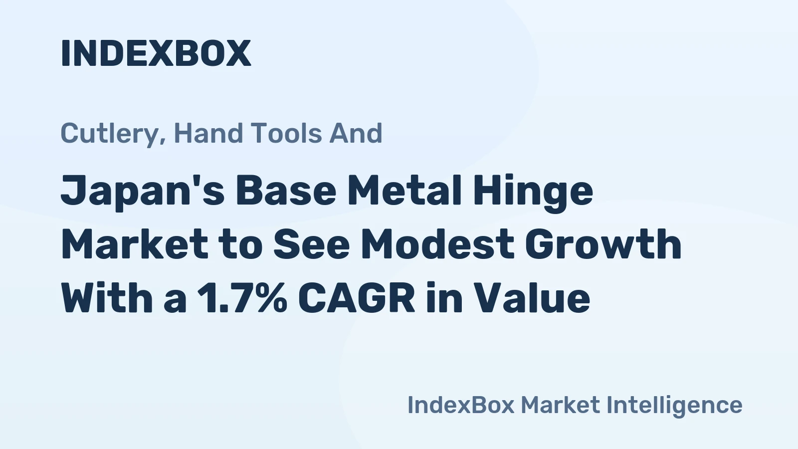 Japan's Base Metal Hinge Market to See Modest Growth With a 1.7% CAGR in Value
