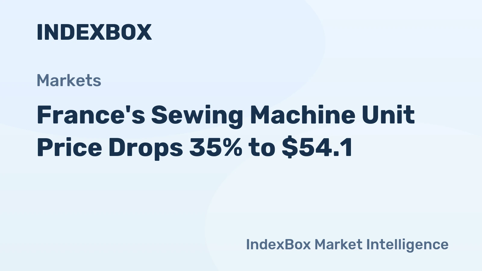 France's Sewing Machine Unit Price Drops 35% to $54.1