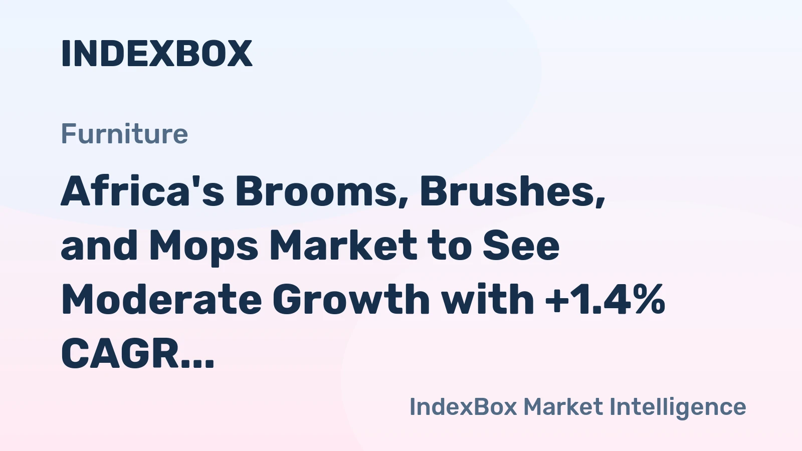 Africa's Brooms, Brushes, and Mops Market to See Moderate Growth with +1.4% CAGR from 2024-2035
