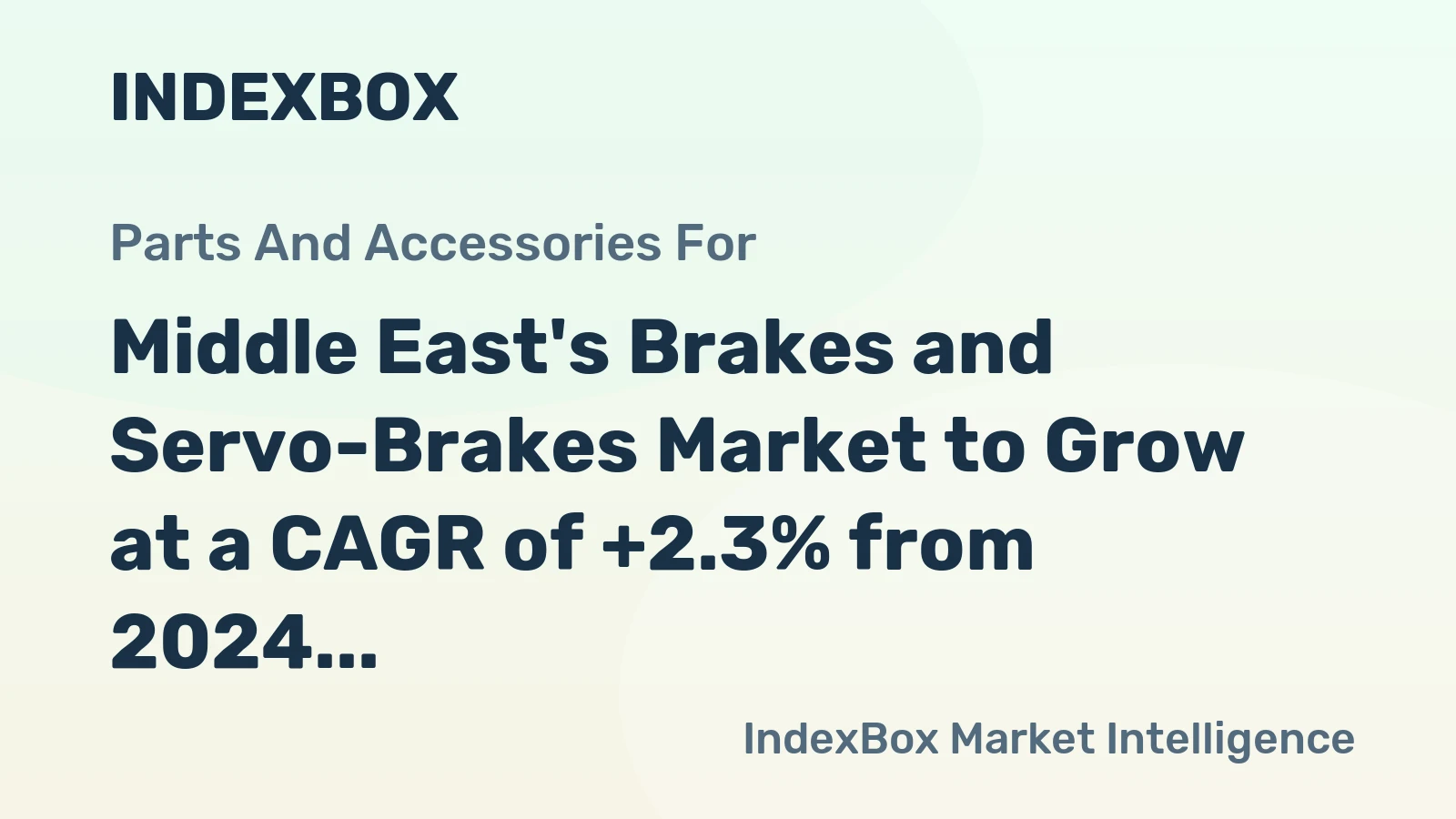 Middle East's Brakes and Servo-Brakes Market to Grow at a CAGR of +2.3% from 2024 to 2035