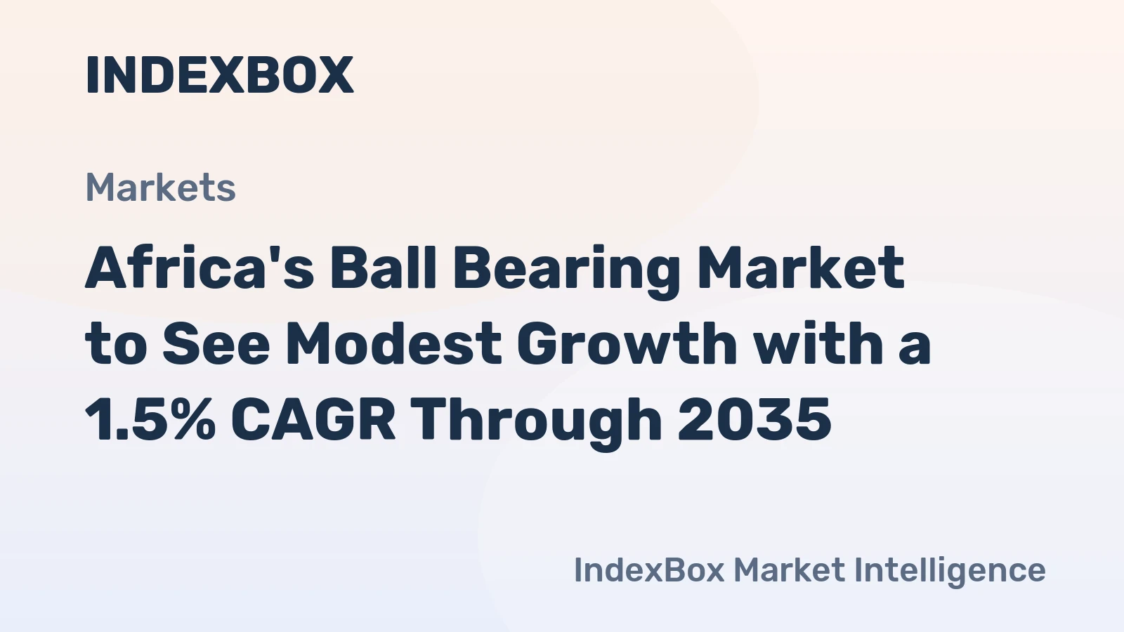 Africa's Ball Bearing Market to See Modest Growth with a 1.5% CAGR Through 2035