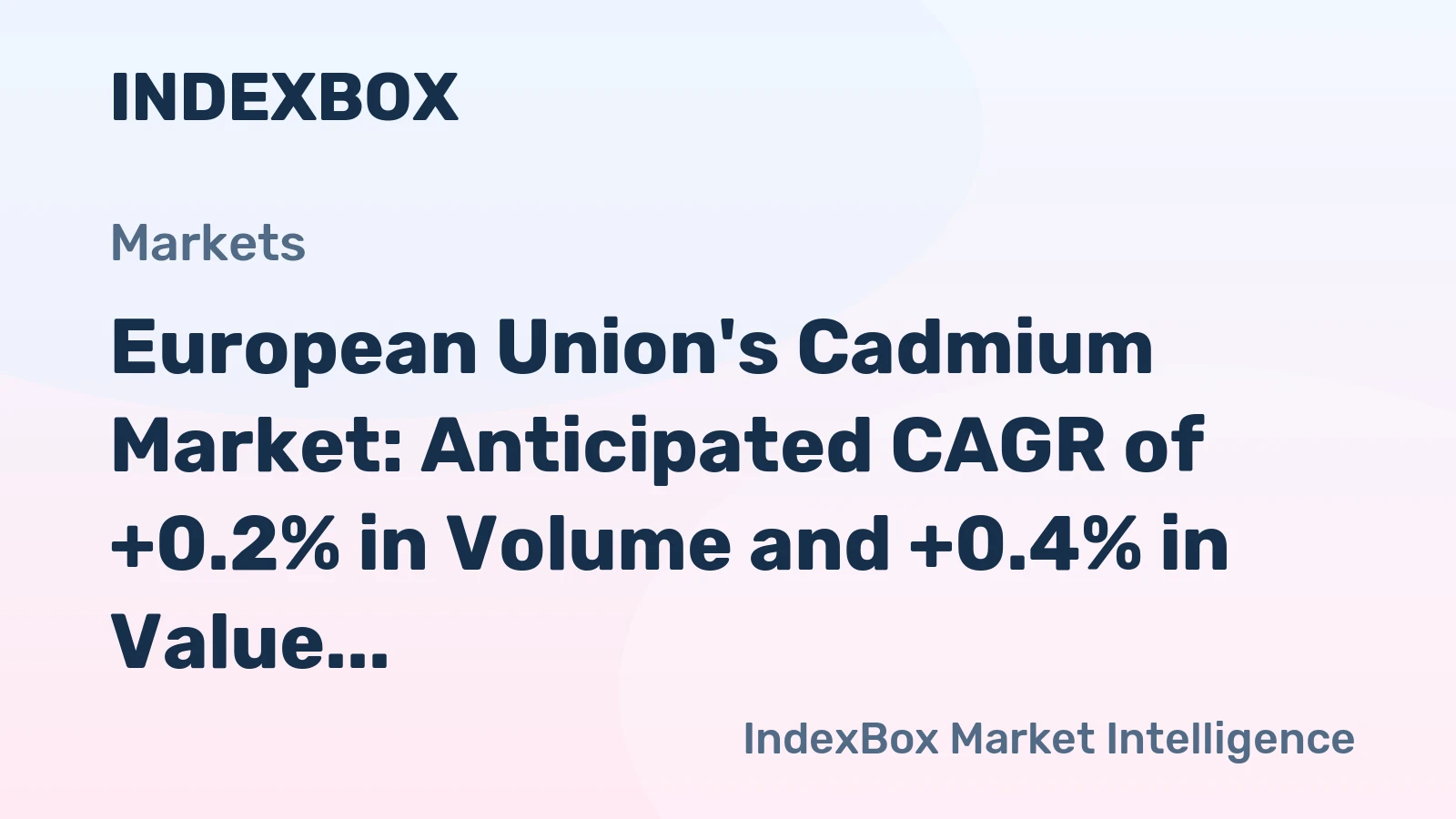 European Union's Cadmium Market: Anticipated CAGR of +0.2% in Volume and +0.4% in Value from 2024 to 2035