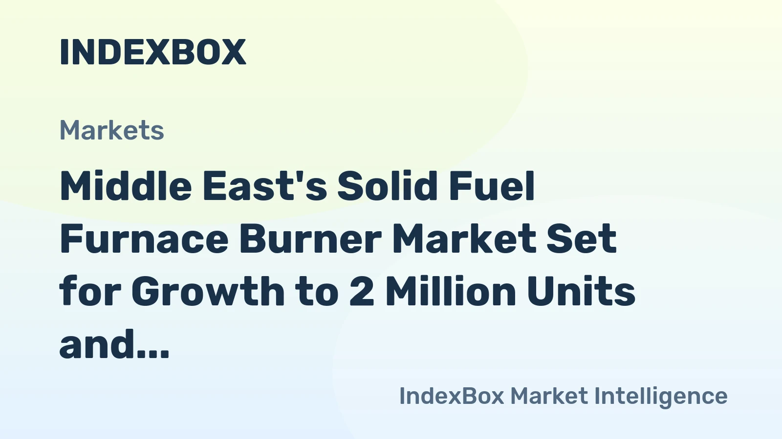 Middle East's Solid Fuel Furnace Burner Market Set for Growth to 2 Million Units and $63 Million Value