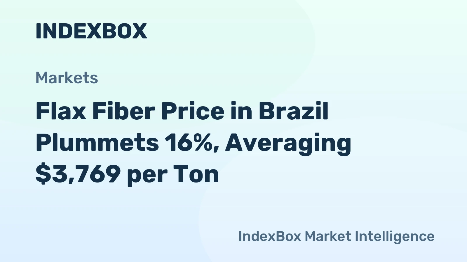 Flax Fiber Price in Brazil Plummets 16%, Averaging $3,769 per Ton