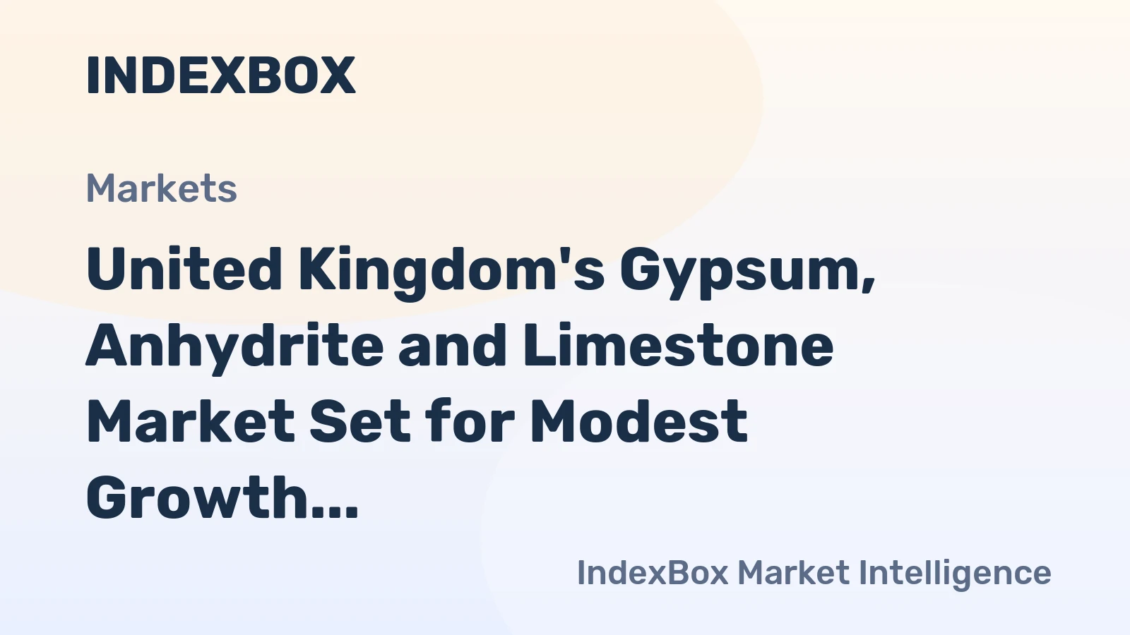 United Kingdom's Gypsum, Anhydrite and Limestone Market Set for Modest Growth with a +0.3% CAGR in Value