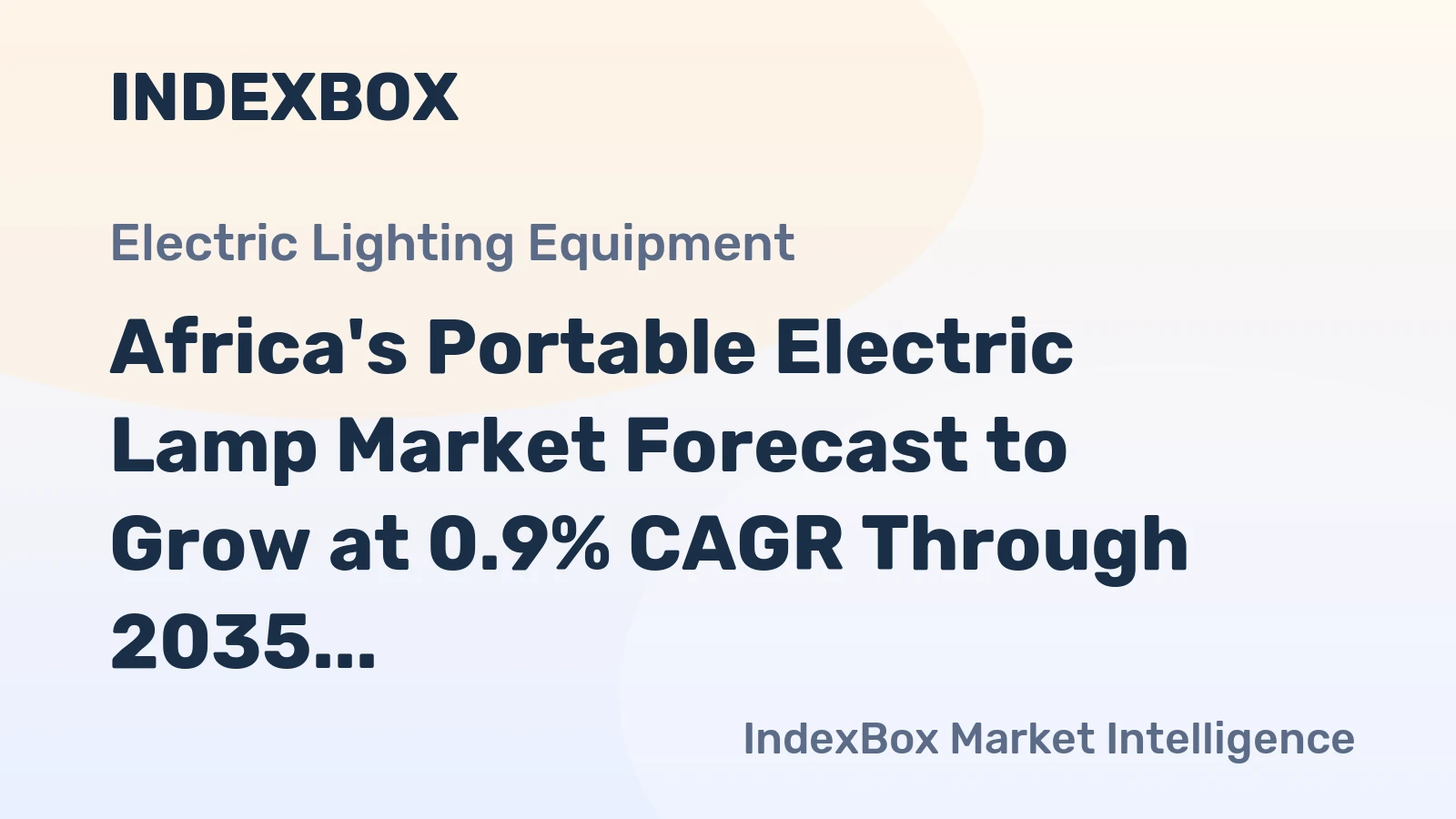 Africa's Portable Electric Lamp Market Forecast to Grow at 0.9% CAGR Through 2035