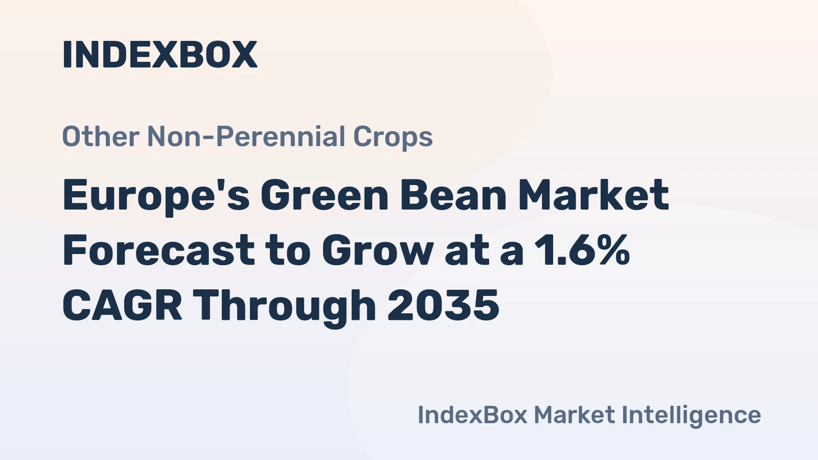 Europe's Green Bean Market Forecast to Grow at a 1.6% CAGR Through 2035