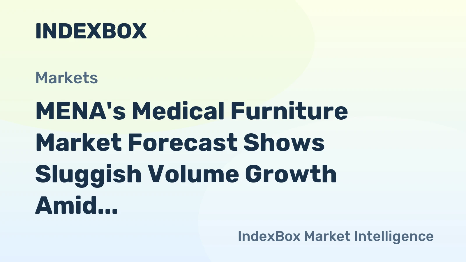 MENA's Medical Furniture Market Forecast Shows Sluggish Volume Growth Amid Steady Value Increase