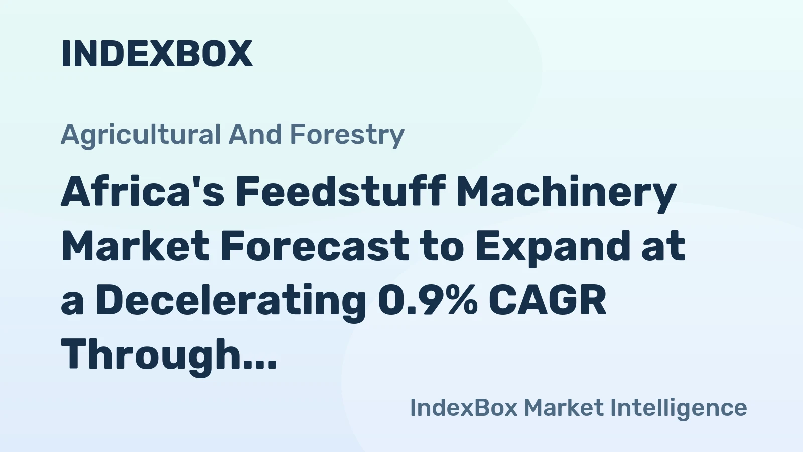 Africa's Feedstuff Machinery Market Forecast to Expand at a Decelerating 0.9% CAGR Through 2035