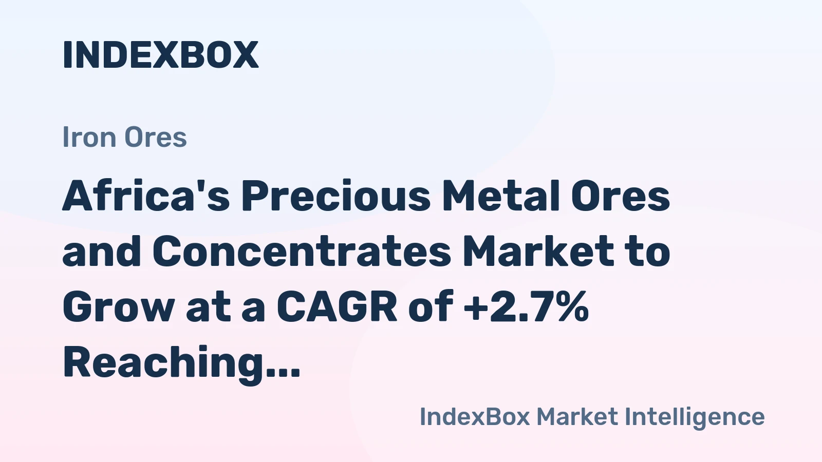 Africa's Precious Metal Ores and Concentrates Market to Grow at a CAGR of +2.7% Reaching $150.7B by 2035