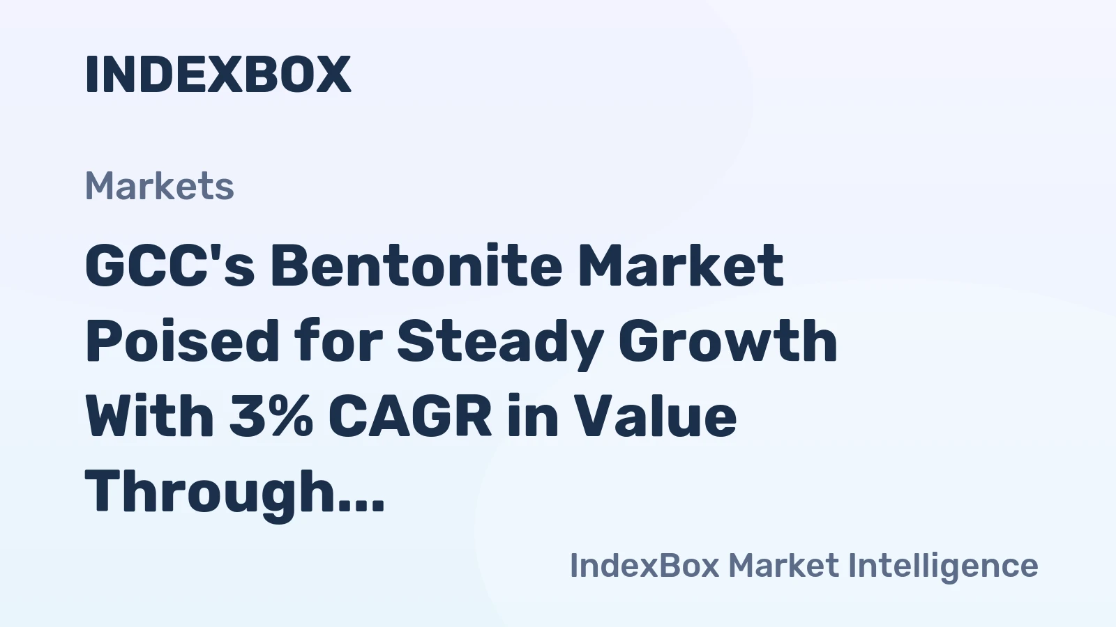 GCC's Bentonite Market Poised for Steady Growth With 3% CAGR in Value Through 2035