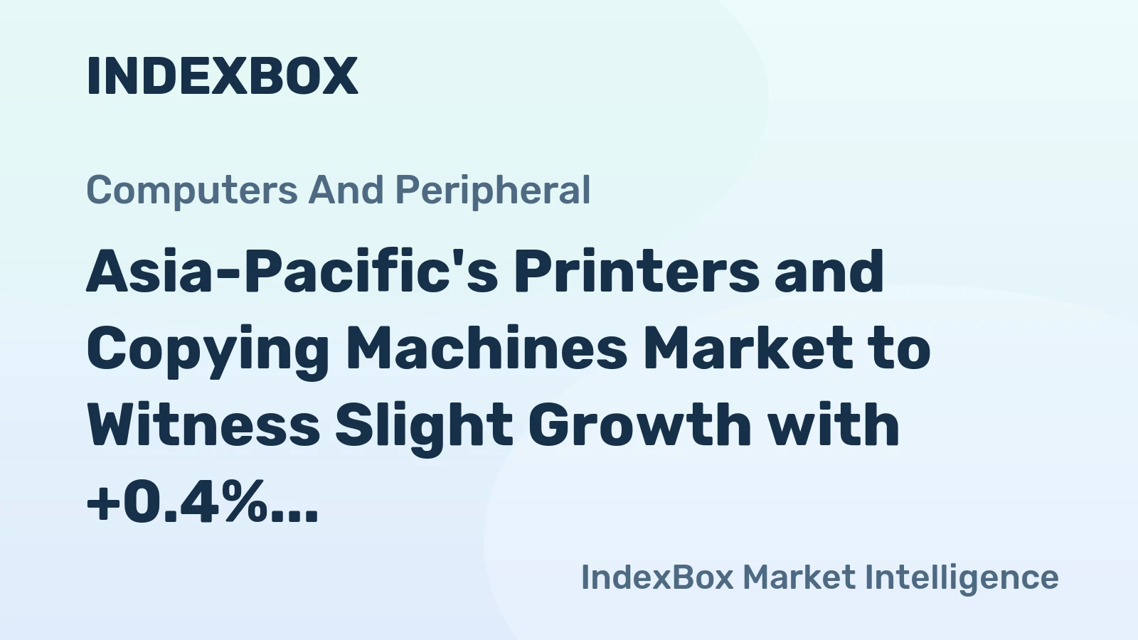 Asia-Pacific's Printers and Copying Machines Market to Witness Slight Growth with +0.4% CAGR by 2035