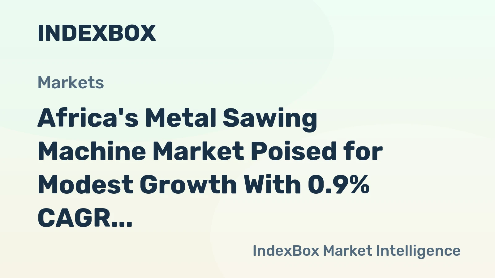 Africa's Metal Sawing Machine Market Poised for Modest Growth With 0.9% CAGR Through 2035