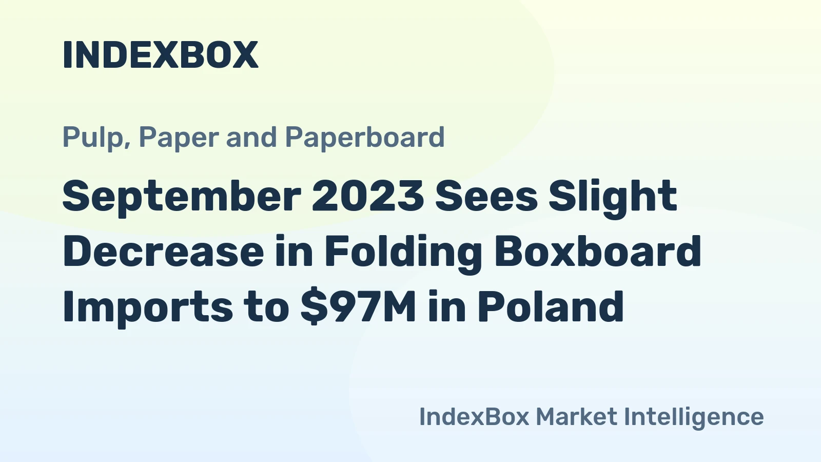 September 2023 Sees Slight Decrease in Folding Boxboard Imports to $97M in Poland