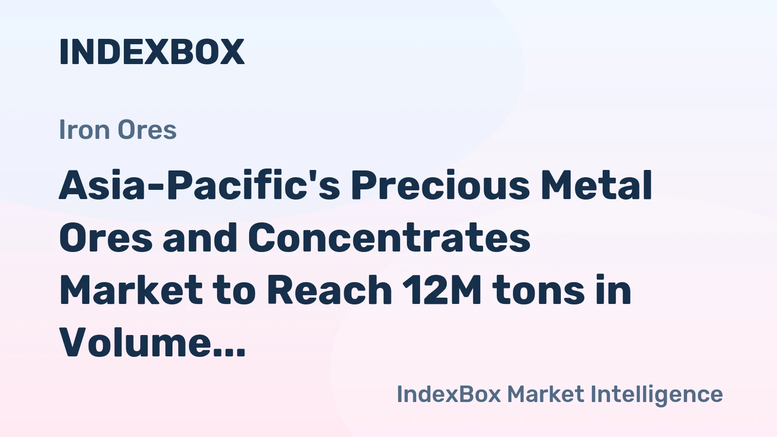 Asia-Pacific's Precious Metal Ores and Concentrates Market to Reach 12M tons in Volume and $113.7B in Value by 2035