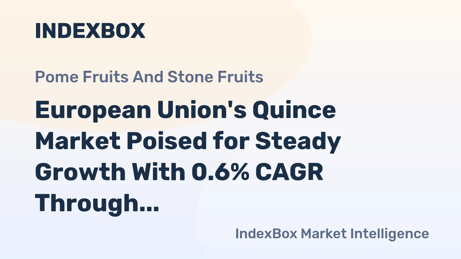 European Union's Quince Market Poised for Steady Growth With 0.6% CAGR Through 2035