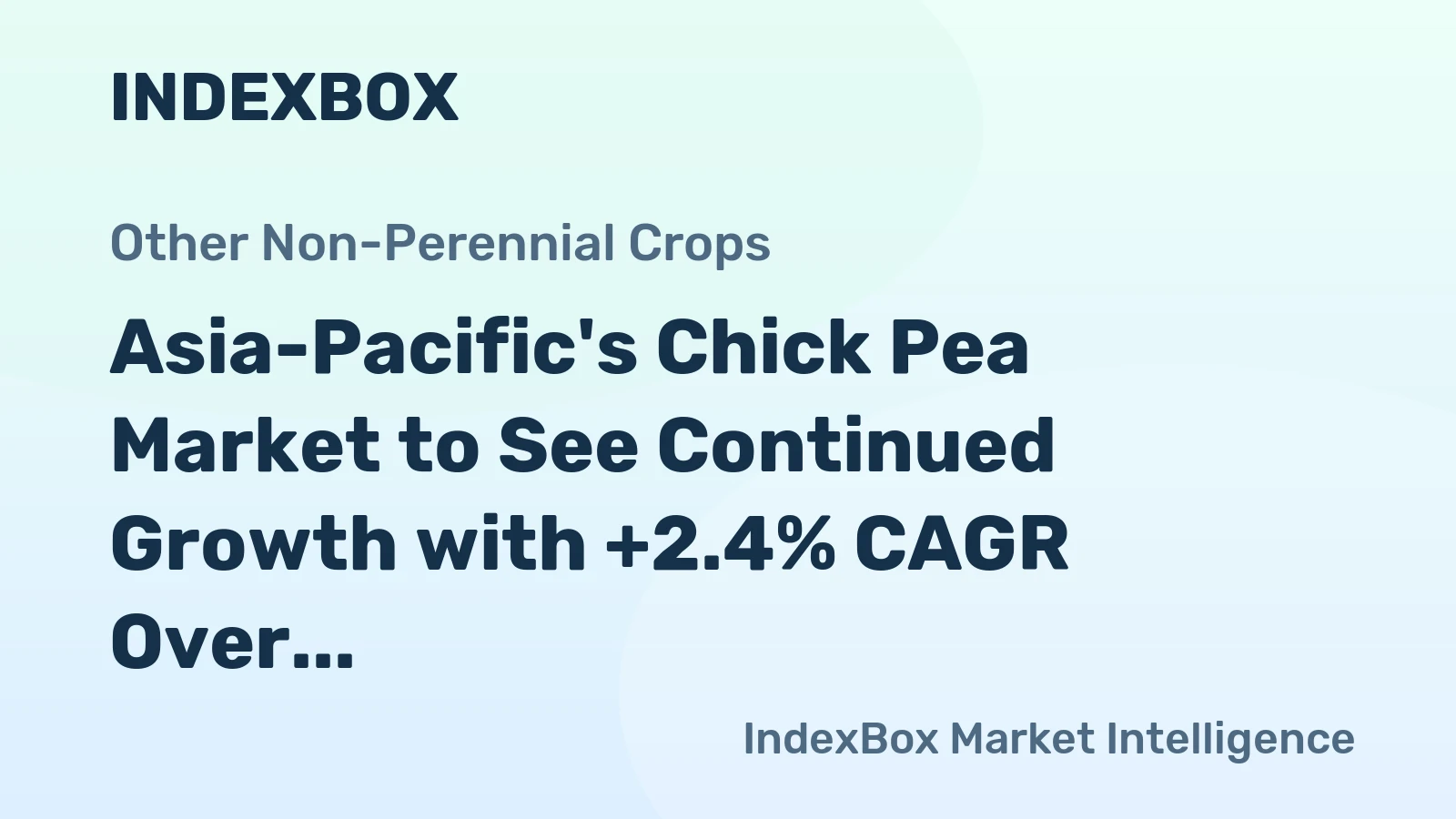 Asia-Pacific's Chick Pea Market to See Continued Growth with +2.4% CAGR Over Next Decade