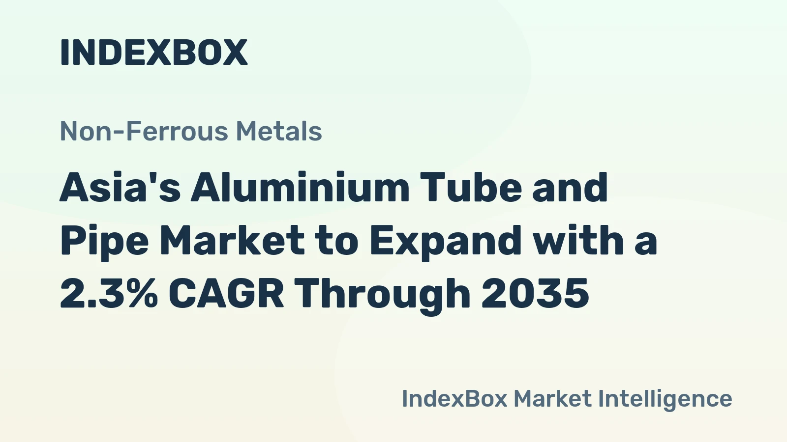 Asia's Aluminium Tube and Pipe Market to Expand with a 2.3% CAGR Through 2035