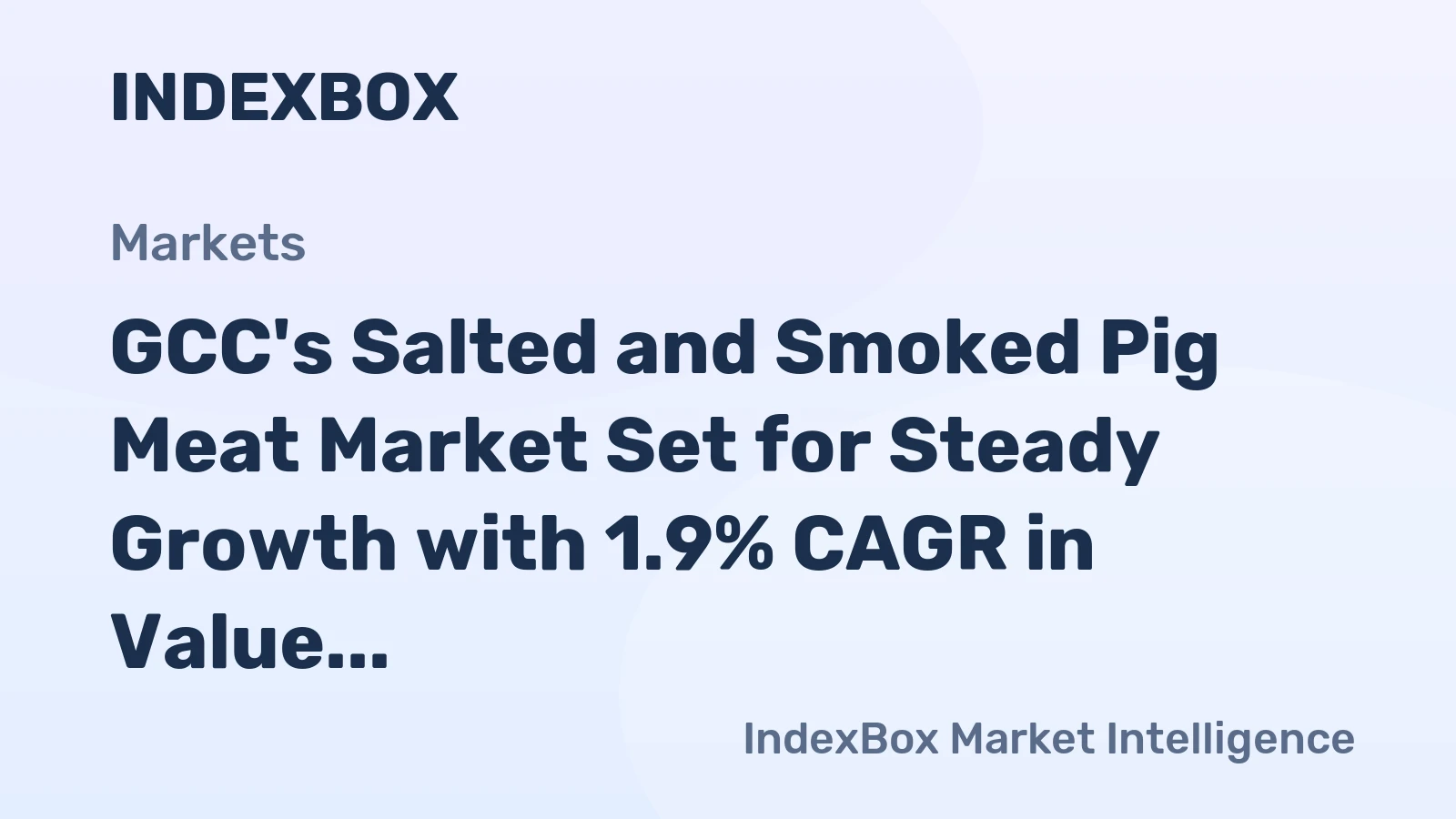 GCC's Salted and Smoked Pig Meat Market Set for Steady Growth with 1.9% CAGR in Value
