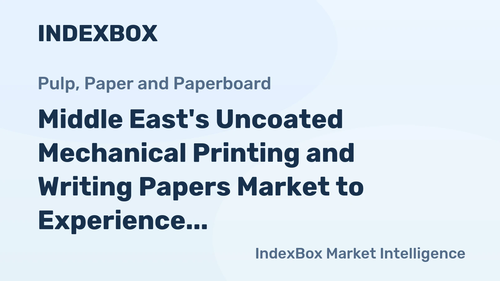 Middle East's Uncoated Mechanical Printing and Writing Papers Market to Experience Slight Growth with +0.9% CAGR by 2035