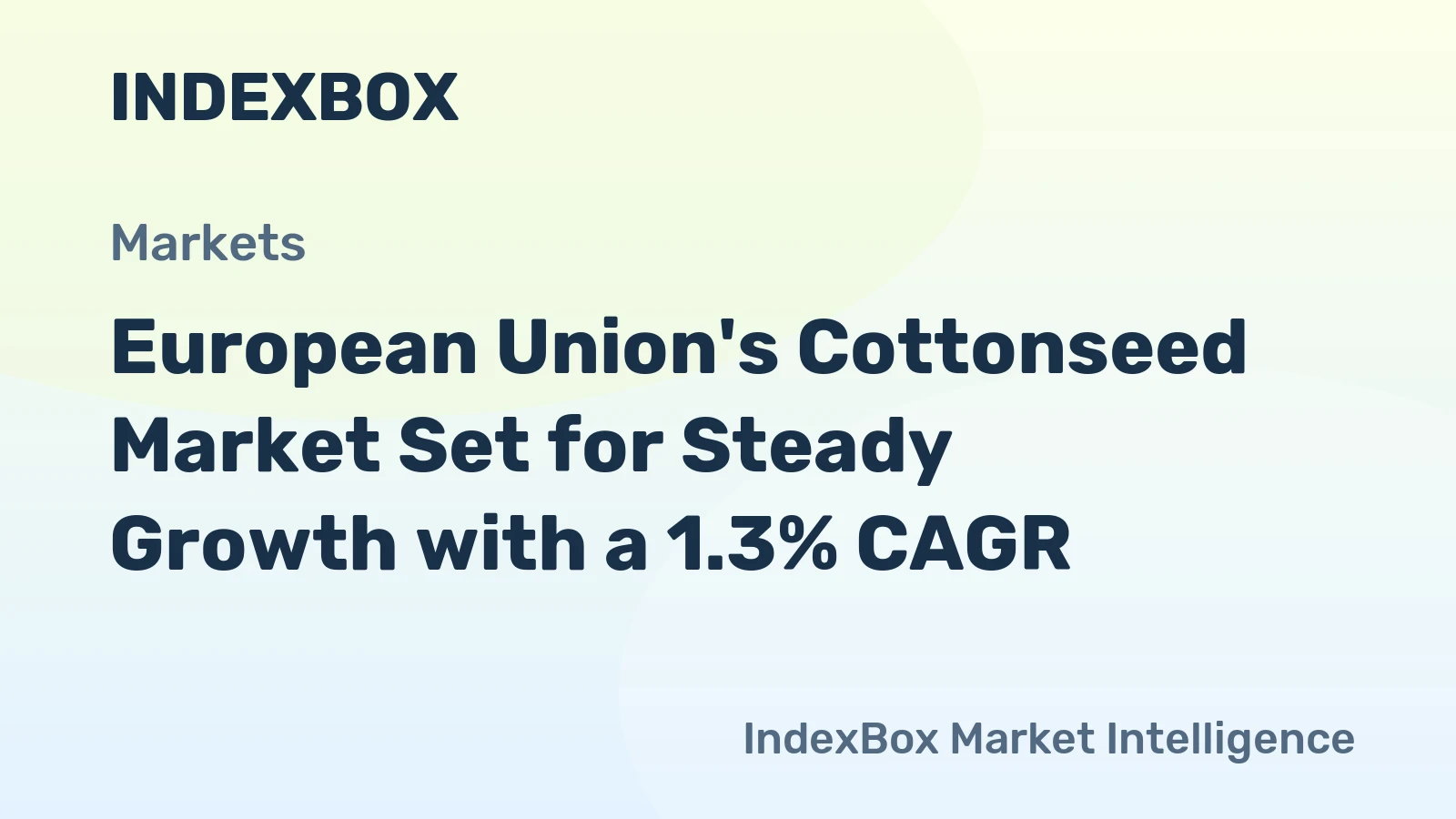 European Union's Cottonseed Market Set for Steady Growth with a 1.3% CAGR
