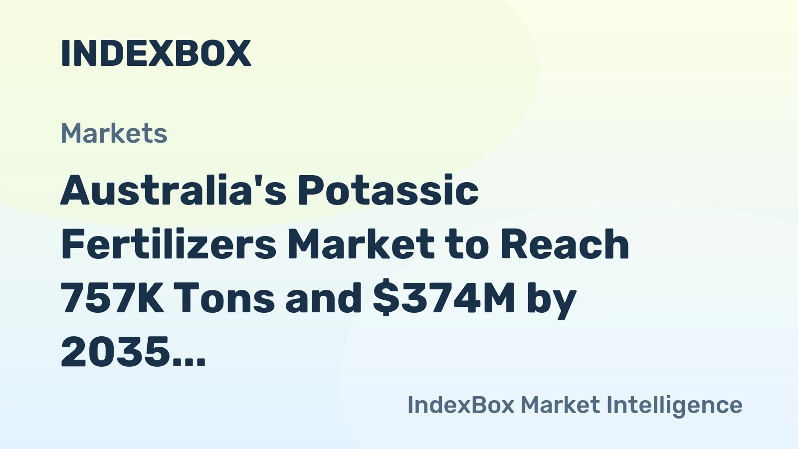 Australia's Potassic Fertilizers Market to Reach 757K Tons and $374M by 2035, with +1.7% Volume Growth and +2.6% Value Growth Forecasted