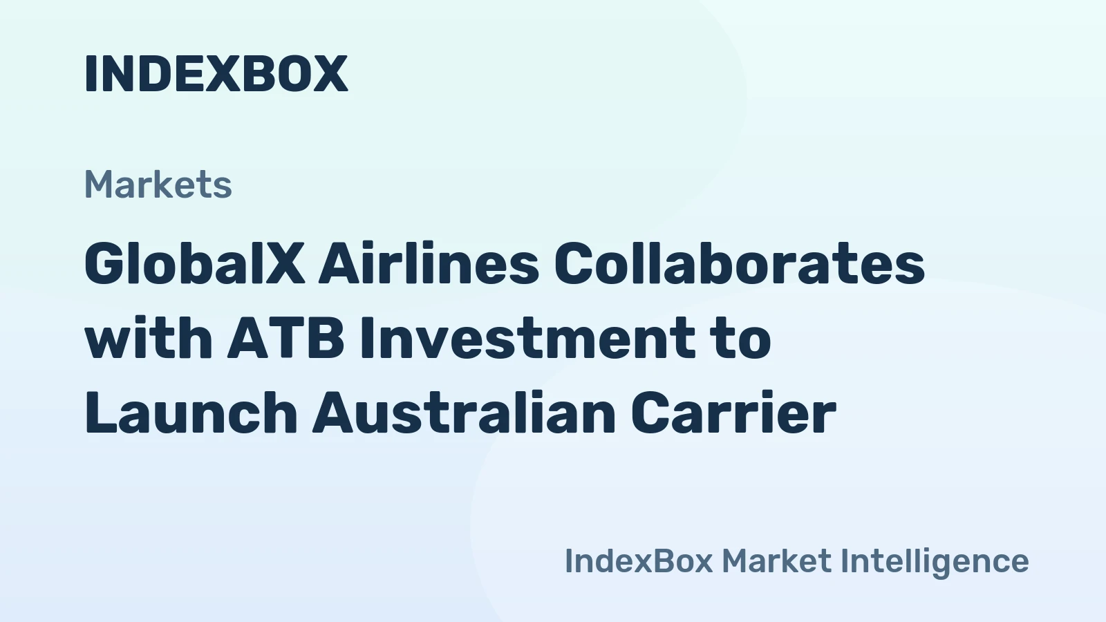 GlobalX Airlines Collaborates with ATB Investment to Launch Australian Carrier